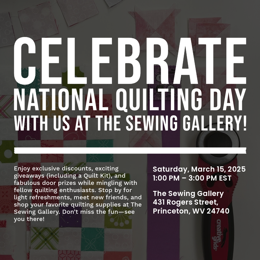 Celebrate National Quilting Day (March 15, 2025) with Us at The Sewing ...