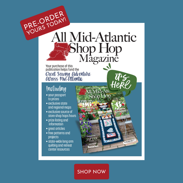 Pre-Order Your 2024 Mid-Atlantic Shop Hop Magazine – The Sewing Gallery
