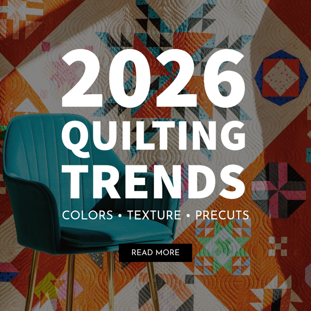 2026 Quilting Trends: Colors, Textures & Creative Ideas – The Sewing ...