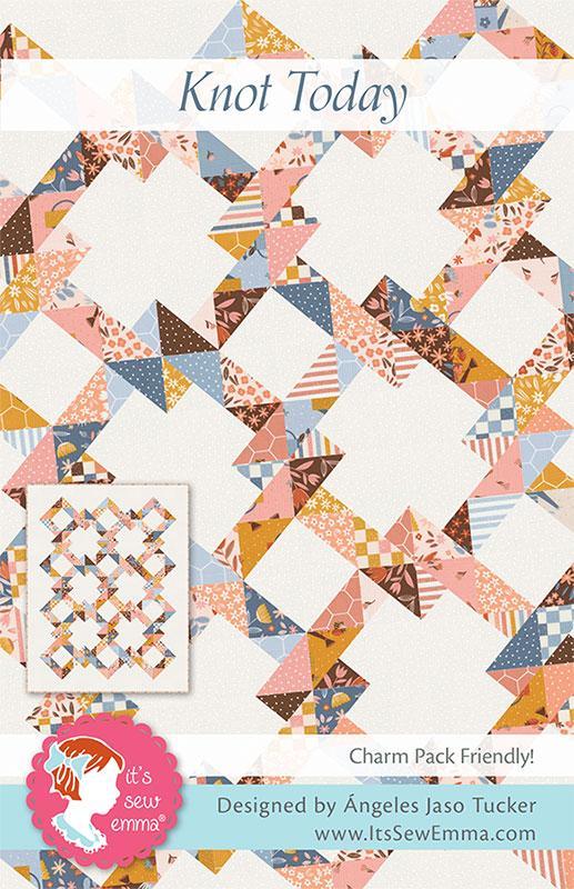 Knot Today Quilt Pattern by It's Sew Emma – The Sewing Gallery